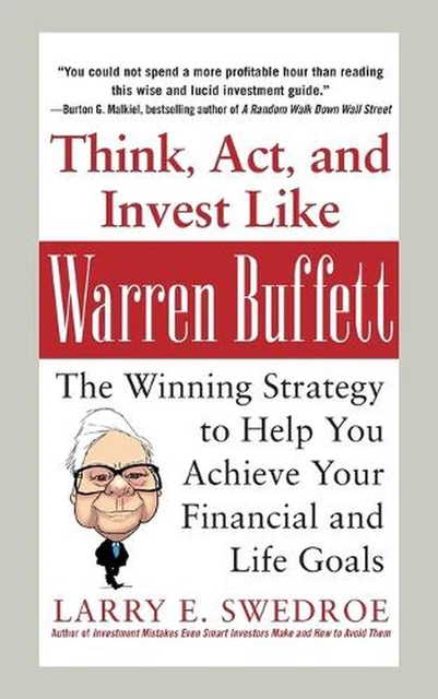 THINK, ACT, AND Invest Like Warren Buffett (Pb) par Larry Swedroe livre ...
