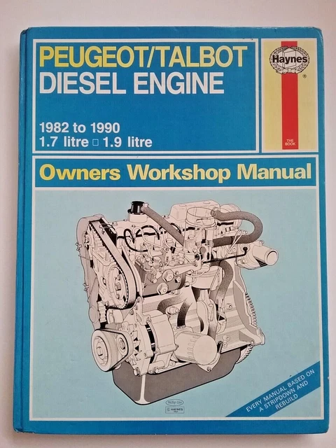 PEUGEOT/ TALBOT DIESEL ENGINE 1982 TO 1990 1.7 litre 1.9 litre WORKSHOP ...