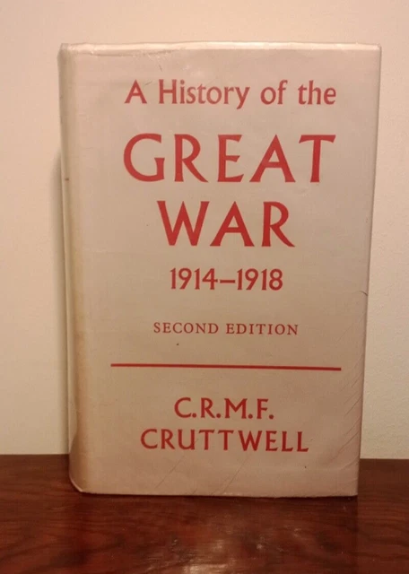 A HISTORY OF The Great War 1914-1918 Cruttwell WW1 £12.00 - PicClick UK