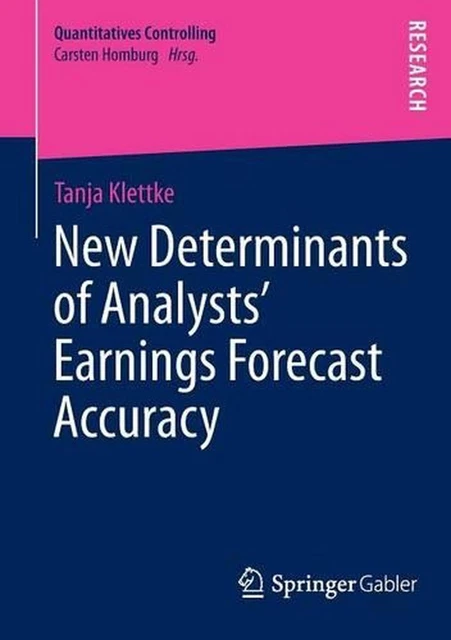New Determinants Of Analysts Earnings Forecast Accuracy By Tanja