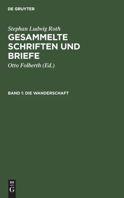 `ROTH, STEPHAN LUDWIG` `Die Wanderschaft: Dokumente Aus Den Jahren 18 ...