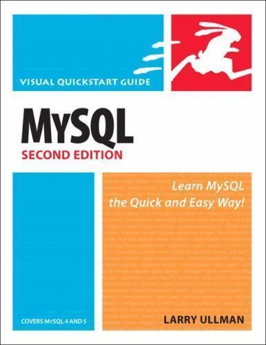 MYSQL, SECOND EDITION: Visual QuickStart Guide by Ullman, Larry $6.00 ...