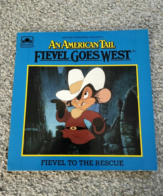 AN AMERICAN TAIL Fievel Goes West Fievel To The Rescue PB Book Steven ...