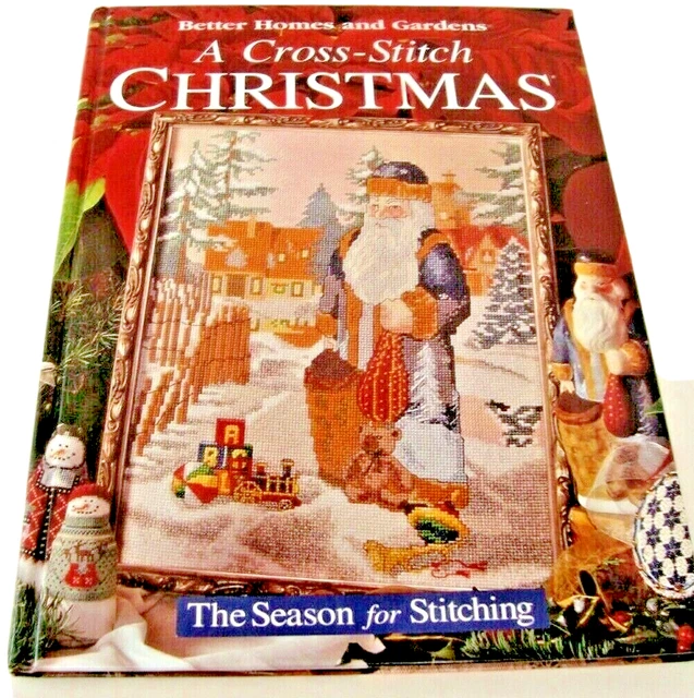 BETTER HOMES & Gardens A Cross-Stitch Christmas The Season For ...