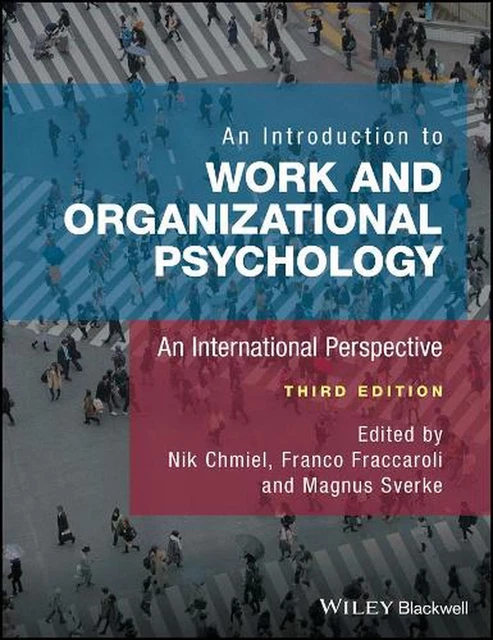 AN INTRODUCTION TO Work and Organizational Psychology: An International ...