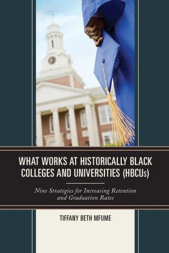 WHAT WORKS AT Historically Black Colleges and Universities (Hbcus ...