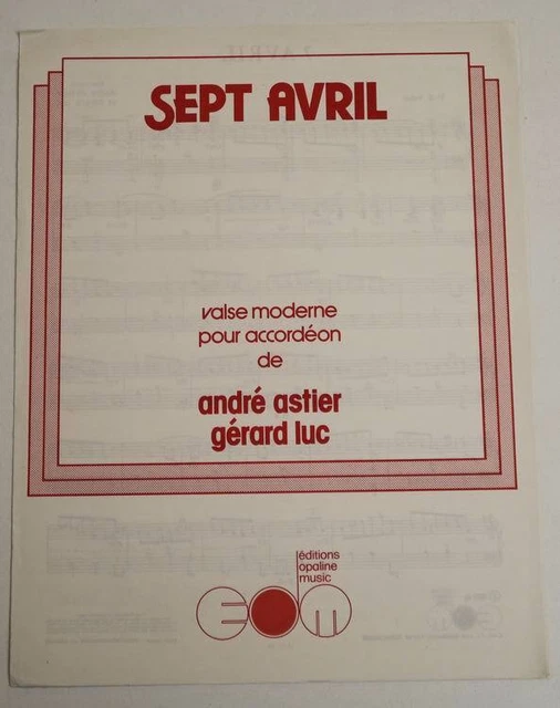 PARTITION SHEET MUSIC ANDRE ASTIER / GERARD LUC : Sept Avril * 70's ...