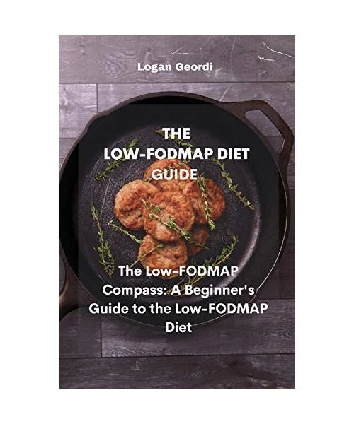 THE LOW-FODMAP DIET Guide: The Low-FODMAP Compass: A Beginner's Guide ...