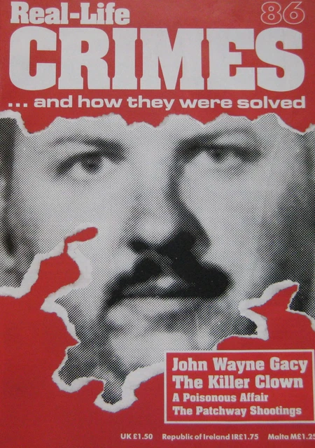 Real Life Crimes Magazine No 86 John Wayne Gacy The Killer Clown