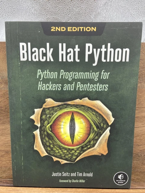 BLACK HAT PYTHON, 2nd Edition: Python Programming for Hackers and ...