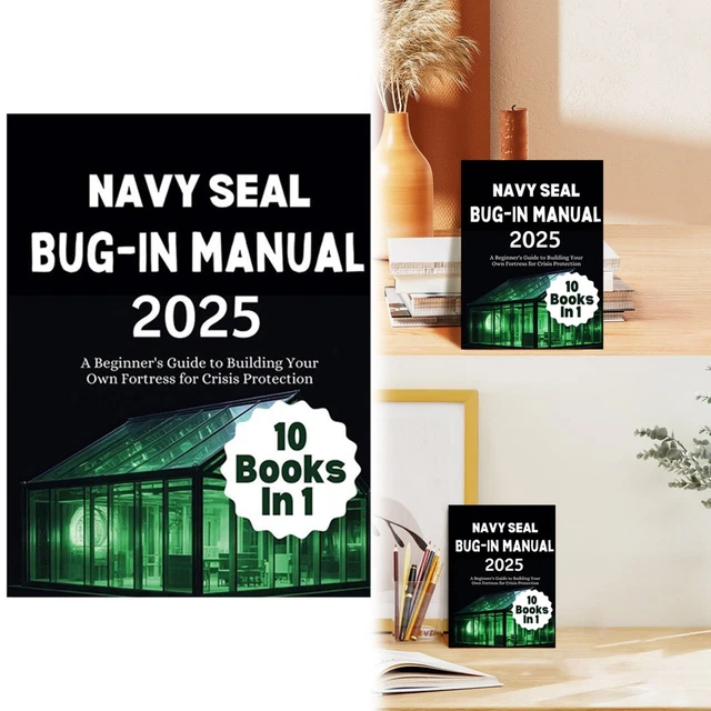 NAVY SEAL BUG-IN Manual 2025: A Beginner's Guide to Building Your Own ...