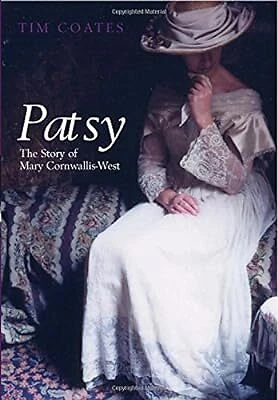 PATSY: THE STORY of Mary Cornwallis West, Coates, Tim, Used; Very Good ...