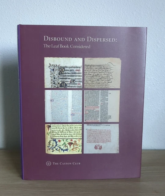 CHRISTOPHER DE HAMEL / Disbound and Dispersed The Leaf Book Considered ...