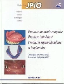 PROTHÈSE AMOVIBLE COMPLÈTE - Prothèse immédiate - P... | Livre | état acceptable EUR 96,72 ...