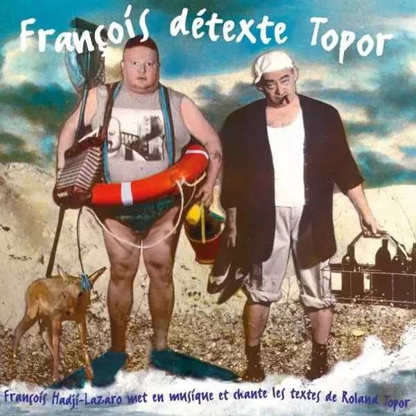 FRANÇOIS DÉTEXTE TOPOR, François Hadji-Lazaro et Roland Topor EUR 6,00 ...