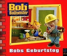 BOB DER BAUMEISTER, Bobs Geburtstag de Diane Redmond | Livre | état ...