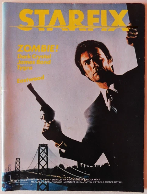 STARFIX MAGAZINE N° 3 1983 Eastwood Dark Crystal Zombie James Bond ...