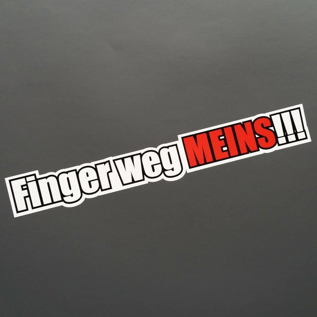 FINGER WEG MEINS Auto Aufkleber JDM Tuning Sticker Decal Shocker FUN ...