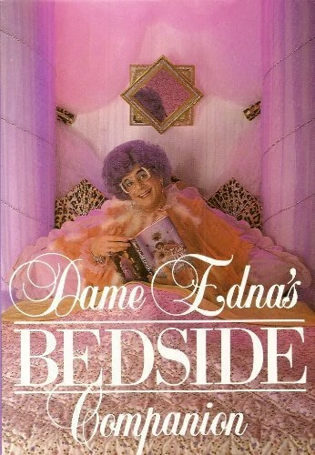 DAME EDNA'S BEDSIDE Companion By Barry Humphries. 9780297781929 £3.72 ...