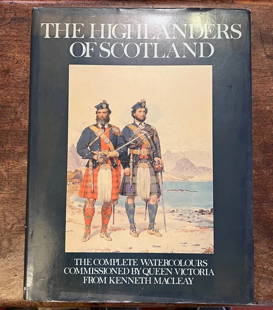 SCOTTISH ART KENNETH MacLeay Highlanders Of Scotland Large H/c Book ...