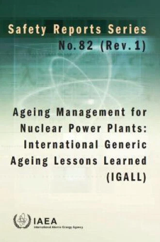 AGEING MANAGEMENT FOR Nuclear Power Plants: International Generic Ageing EUR 48,87 - PicClick FR