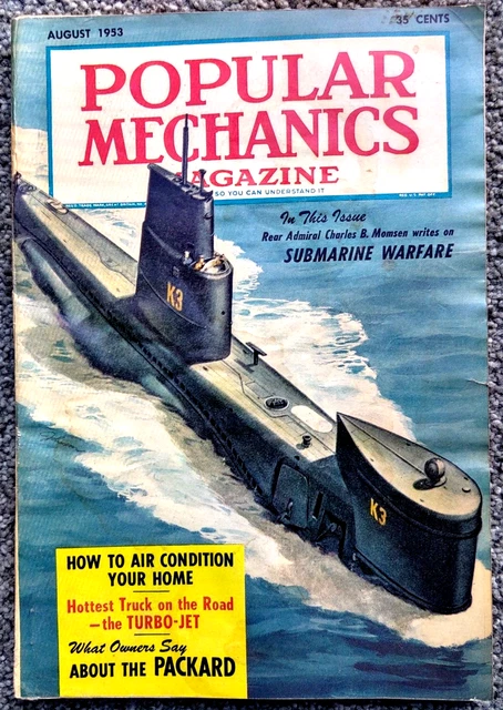 POPULAR MECHANICS MAGAZINE August 1953 Submarine Warfare-Truck Turbo ...