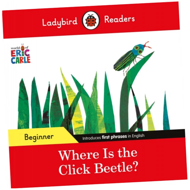 LADYBIRD READERS BEGINNER Level - Eric Carle - Where Is the Click ...