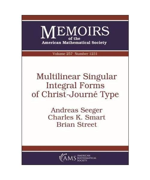 MULTILINEAR SINGULAR INTEGRAL Forms of Christ-Journe Type, Andreas ...