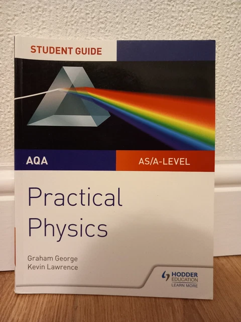AQA A-LEVEL PRACTICAL Physics Student Guide Graham George £5.00 ...