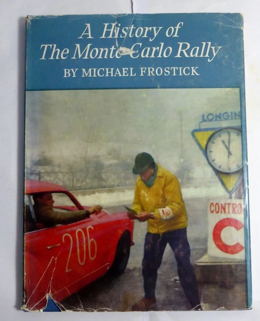 A HISTORY OF the Monte Carlo Rally By Michael Frostick - 1963 1st ...