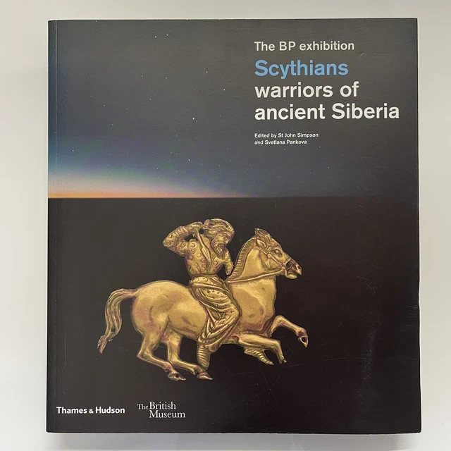 BP EXHIBITION - Scythians Warriors of Ancient Siberia (British Museum ...