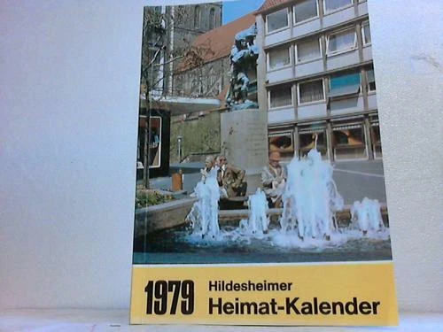 HILDESHEIMER HEIMAKALENDER 1979. Kalender für Familie und Haus EUR 10 ...