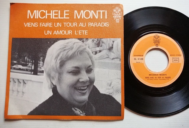 MICHÈLE MONTI VIENS faire un tour au paradis / amour été 7" 45T AZTEC ...