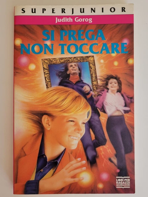 SI PREGA NON toccare, Superjunior 66 - Judith Gorog, Libri per ragazzi ...