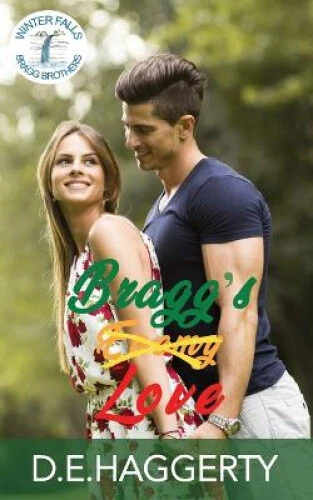 BRAGG'S LOVE: A grumpy sunshine enemies to lovers small town romantic comedy EUR 26,44 - PicClick FR