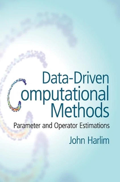 Data Driven Computational Methods Parameter And Operator Estimations