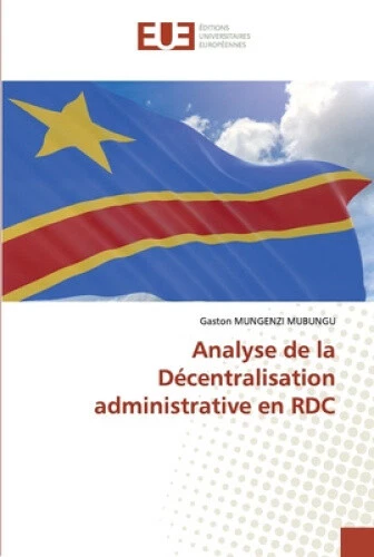 ANALYSE DE LA Décentralisation administrative en RDC [French] EUR 62,85 ...