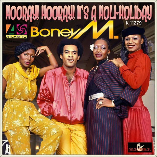 7& BONEY M Hooray! Hooray! It's A Holi-Holiday /Ribbons Of Blue ...