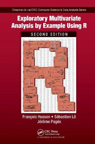 Exploratory Multivariate Analysis By Example Using R Chapman And Hall