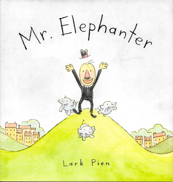 MR. ELEPHANTER -LARK Pien,Lark Pien Children's Book Aus Stock $43.95 ...