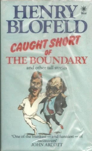 CAUGHT SHORT OF the Boundary and Other Tall Stories By Henry Bl ...