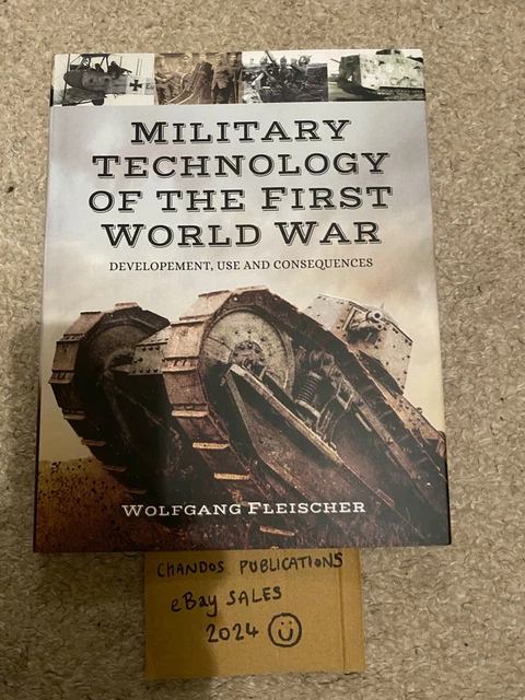 MILITARY TECHNOLOGY OF the First World War: Development, Use and ...