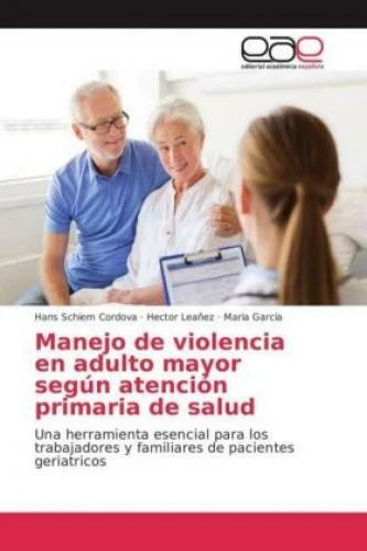 MANEJO DE VIOLENCIA en adulto mayor según atención primaria de salud ...