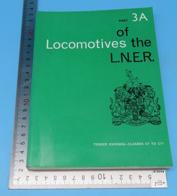 LOCOMOTIVES OF THE LNER Part 3A Tender Engines Classes C1 To C11 PB ...
