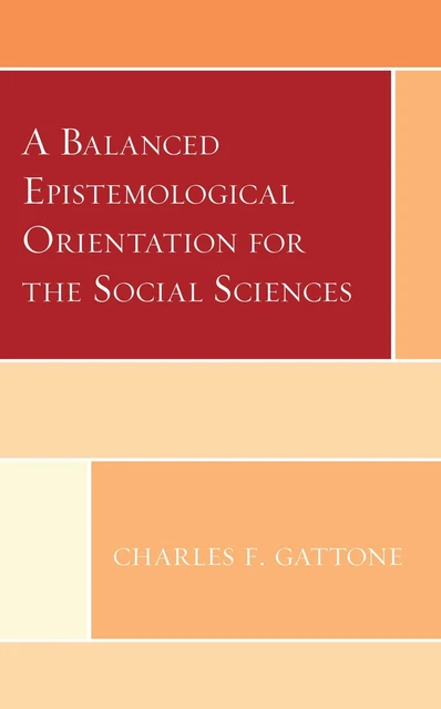 CHARLES F GATTO A Balanced Epistemological Orientat (Poche) (PRESALE ...