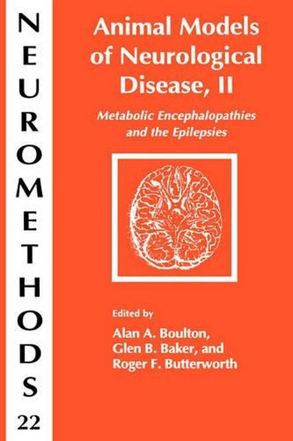 ANIMAL MODELS OF Neurological Disease, II: Metabolic Encephalopathies ...