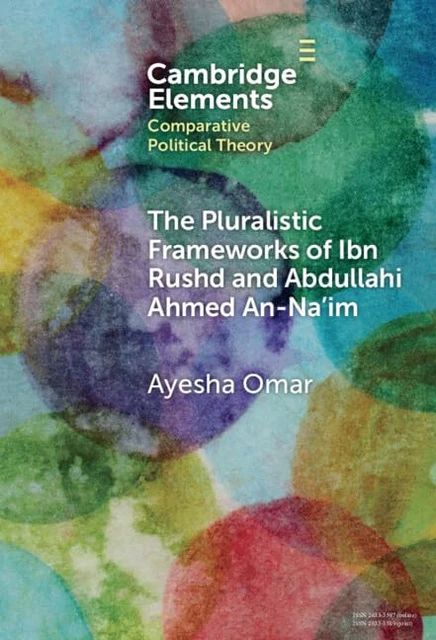 OMAR, AYESHA THE Pluralistic Frameworks Of Ibn Rushd And Abdullahi Ahm ...