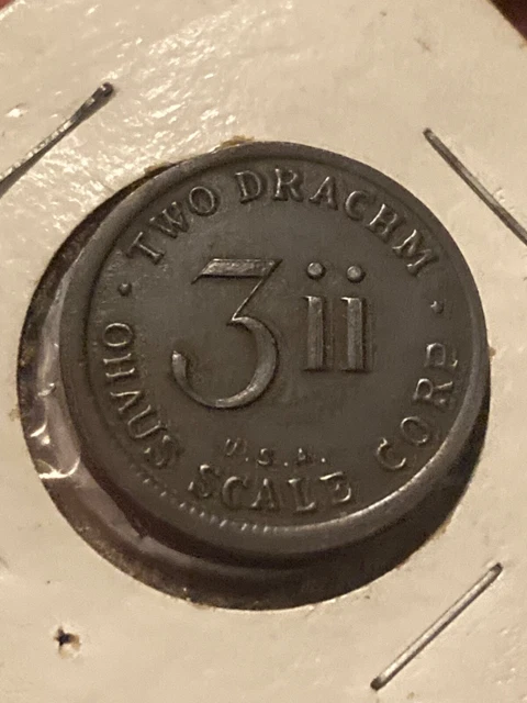 TOKEN APOTHECARY TWO Drachm 3ii Weight OHAUS SCALE CORP. USA Coin Token ...