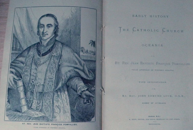 JEAN BAPTISTE FRANCOIS Pompallier CATHOLIC CHURCH IN OCEANIA Auckland ...