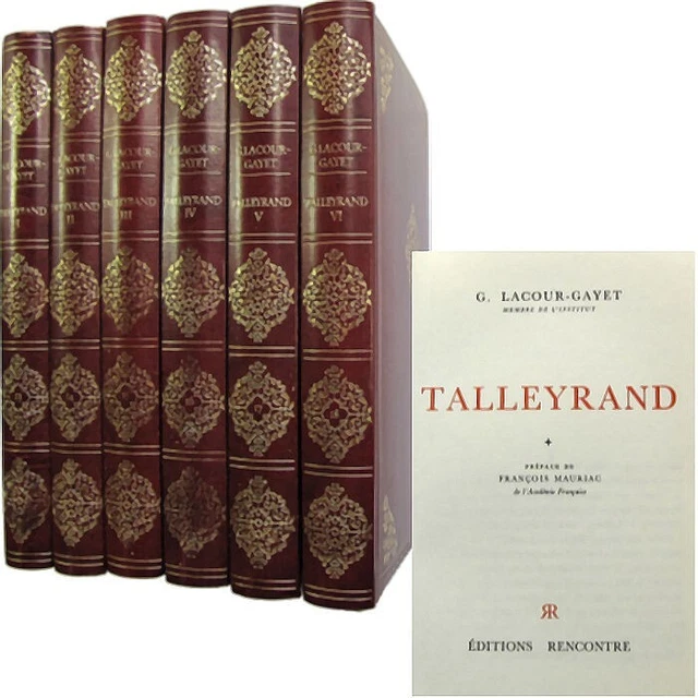 TALLEYRAND 1967 GEORGES Lacour-Gayet François Mauriac 6 vol. œuvres ...